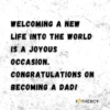 Congratulations For Fatherhood: 101+ Messages for a New Dad - Fathercy
