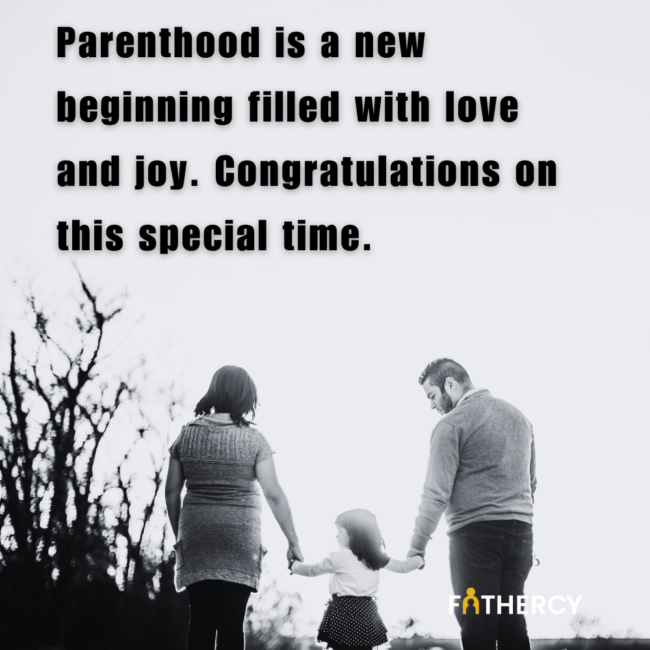 Congratulations For Fatherhood: 101+ Messages for a New Dad - Fathercy