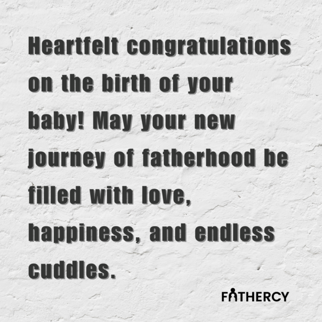 Congratulations For Fatherhood: 101+ Messages for a New Dad - Fathercy
